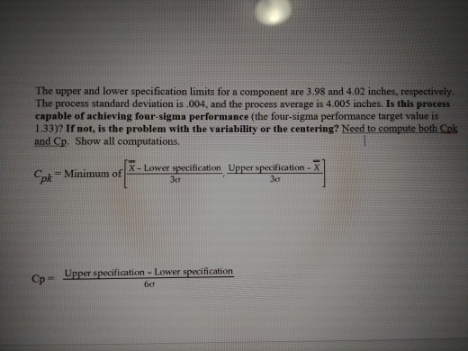 Solved The upper and lower specification limits for a | Chegg.com