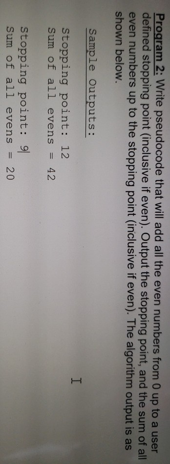 Solved Program 2: Write pseudocode that will add all the | Chegg.com