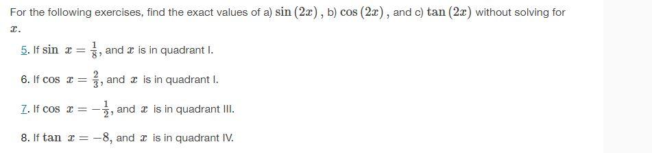 Solved For the following exercises, find the exact values of | Chegg.com