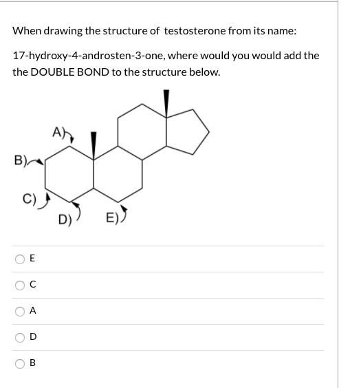 Solved When drawing the structure of testosterone from its | Chegg.com