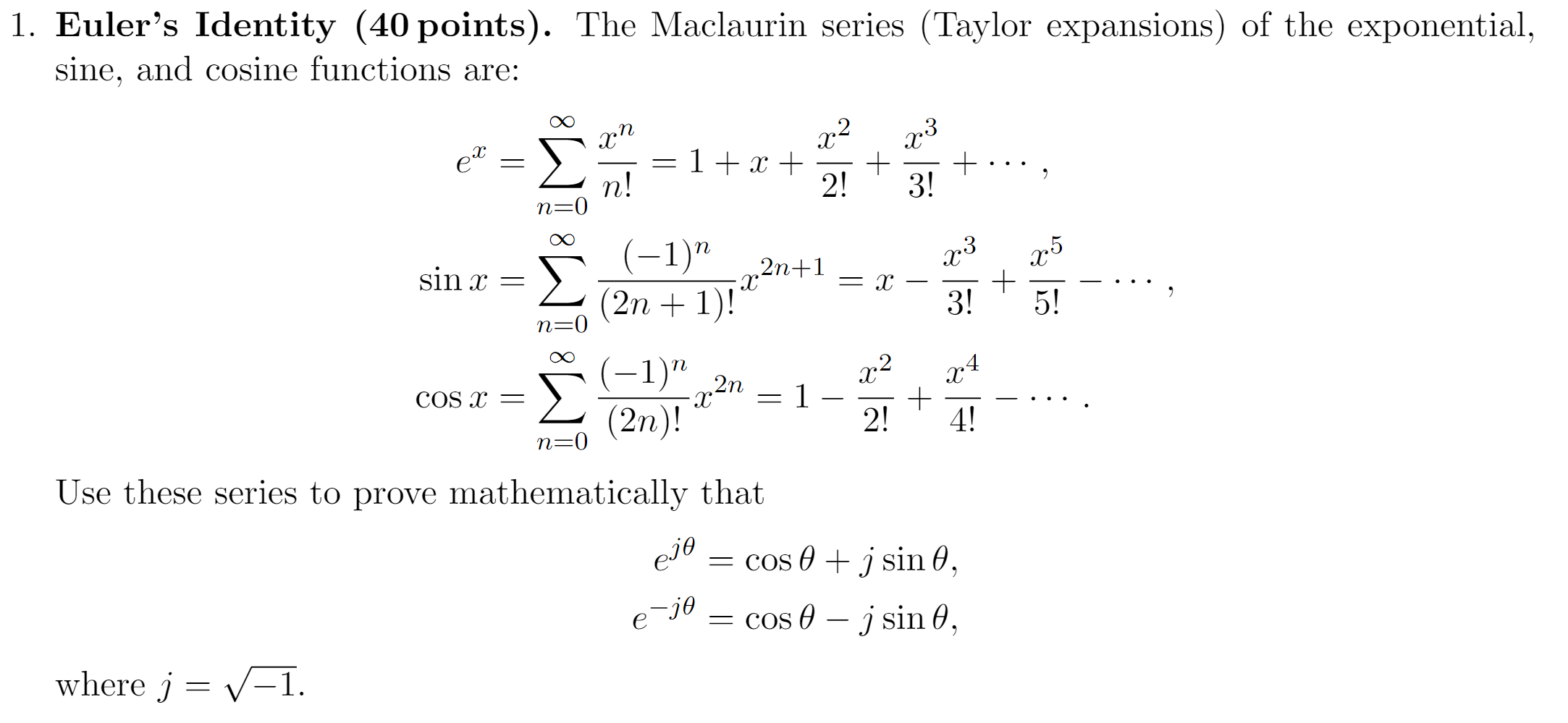 Solved Euler's Identity (40 points). The Maclaurin series | Chegg.com