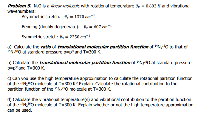 Problem 5. N2O is a linear molecule with rotational | Chegg.com