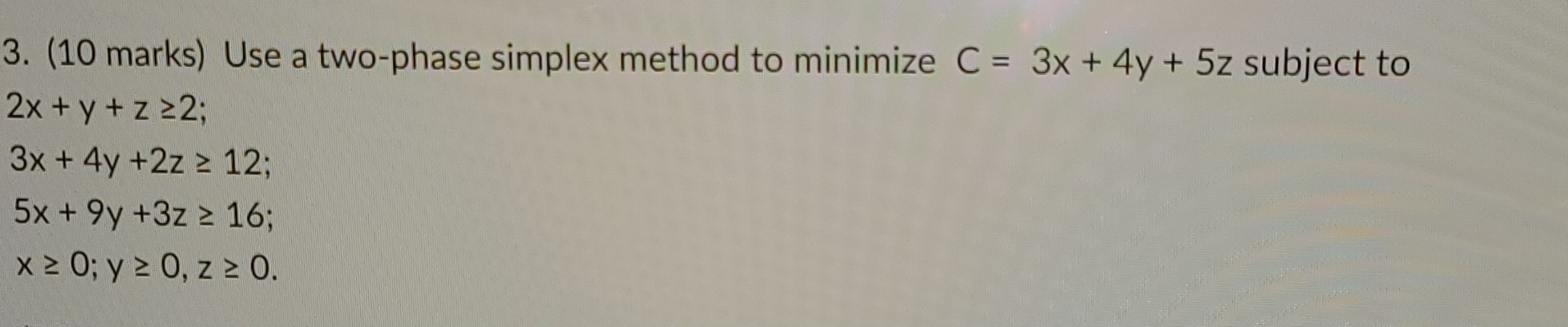 Solved 3. (10 marks) Use a two-phase simplex method to | Chegg.com