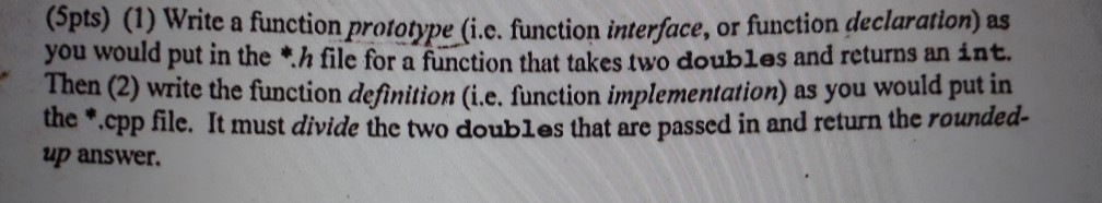 Solved (Spts) (1) Write a function prototype (i.c. function | Chegg.com Solved (Spts) (1) Write a function prototype (i.c. function | Chegg.com