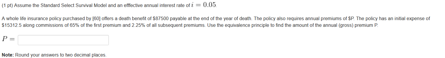 (1 pt) Assume the Standard Select Survival Model and | Chegg.com