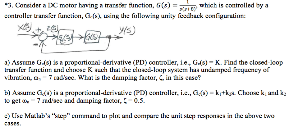 Solved *3. Consider a DC motor having a transfer function, | Chegg.com