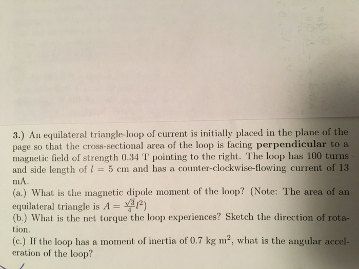 Solved 3 An Equilateral Triangle Loop Of Current Is