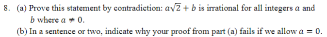 Solved 8. (a) Prove this statement by contradiction: a2+b is | Chegg.com