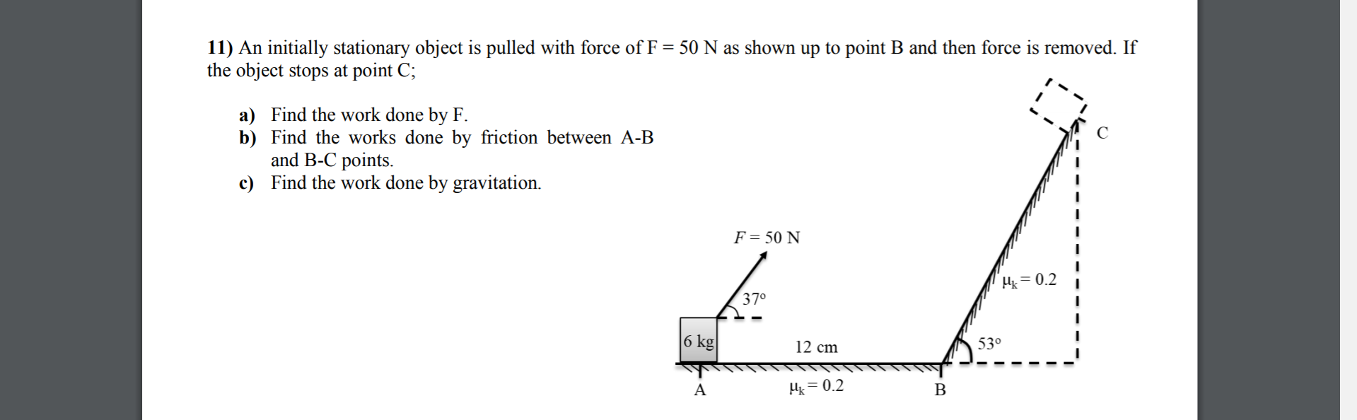 Solved 11) An initially stationary object is pulled with | Chegg.com