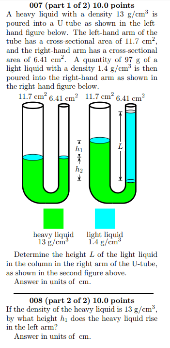 Solved 007 (part 1 of 2) 10.0 points A heavy liquid with a | Chegg.com