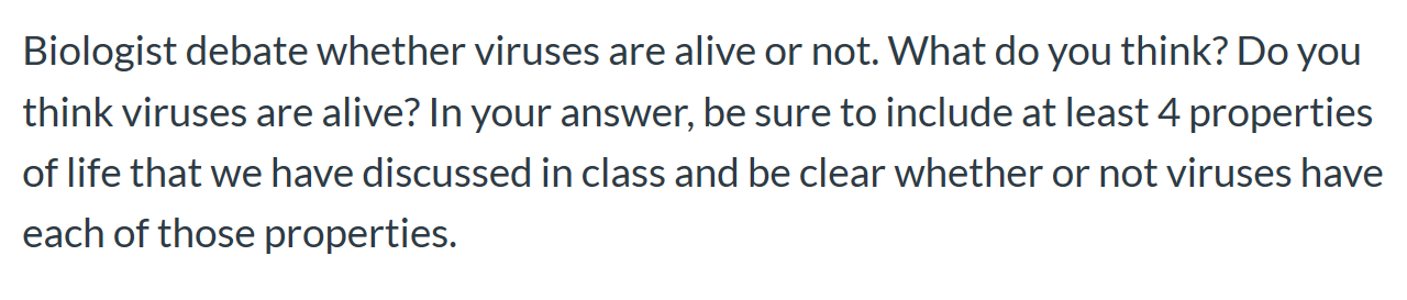 Solved Biologist debate whether viruses are alive or not. | Chegg.com