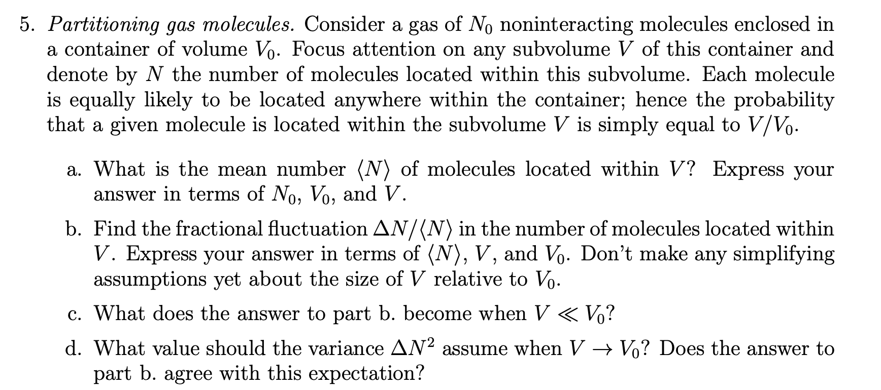 Solved 5. Partitioning gas molecules. Consider a gas of N0 | Chegg.com