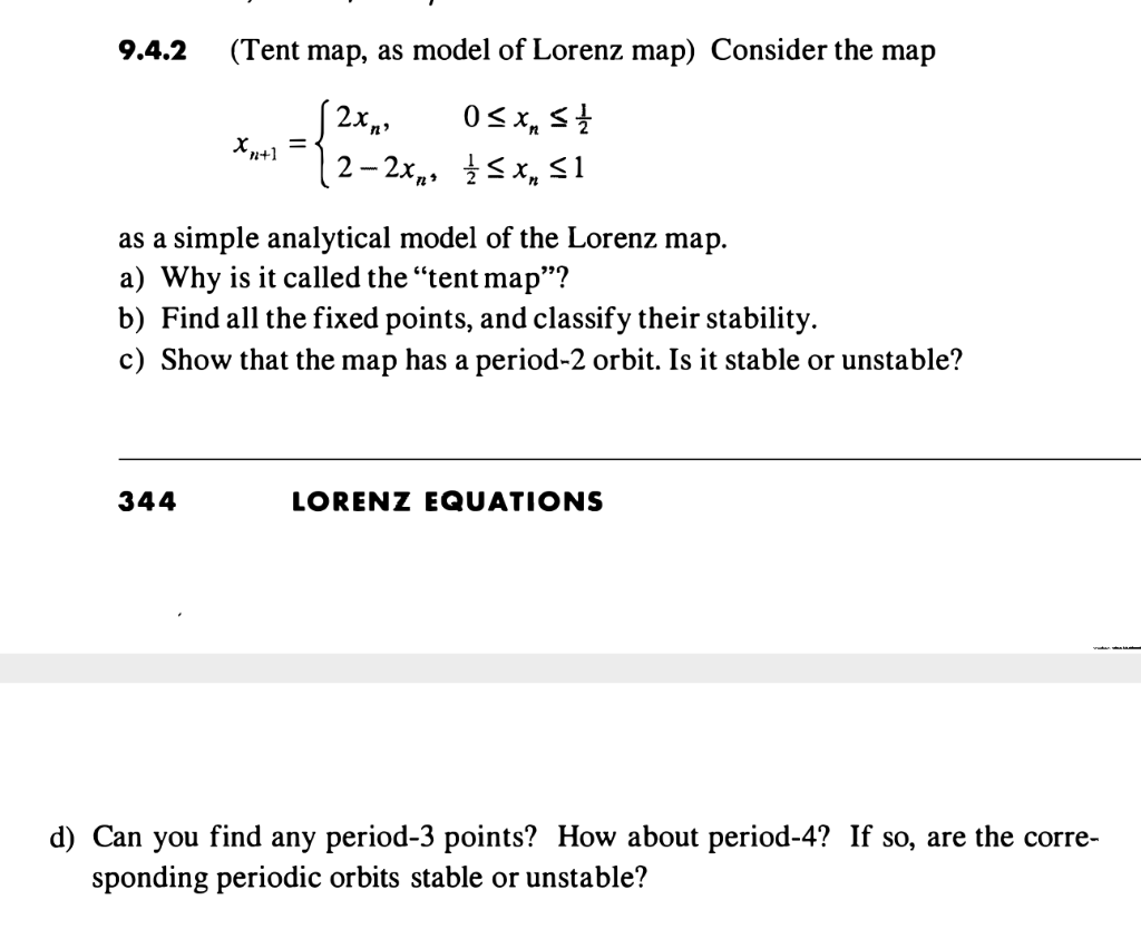 Solved 9.4.2 (Tent map, as model of Lorenz map) Consider the | Chegg.com