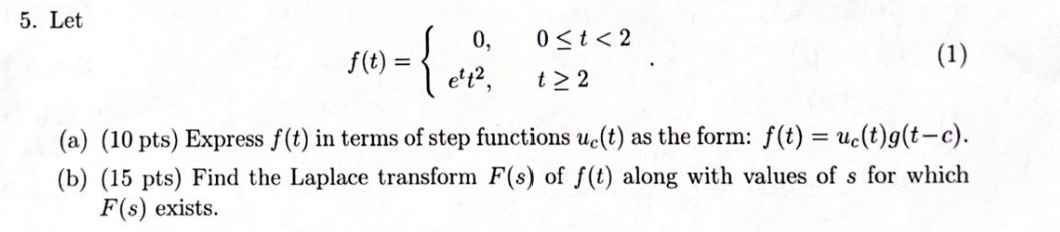 Solved 5. Let f(t)={0,ett2,0≤t