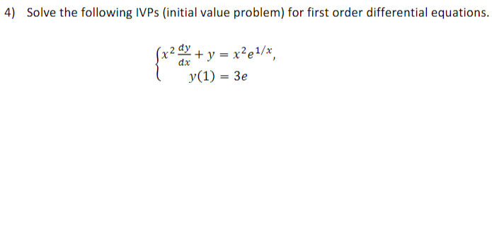 Solved 4) Solve the following IVPs (initial value problem) | Chegg.com