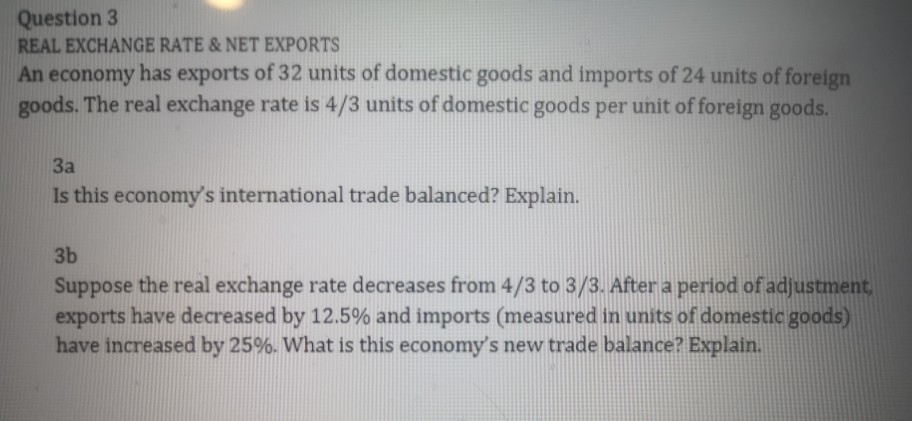 Solved Question 3 REAL EXCHANGE RATE & NET EXPORTS An | Chegg.com