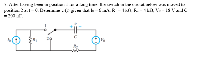 Solved 7. After having been in position 1 for a long time, | Chegg.com