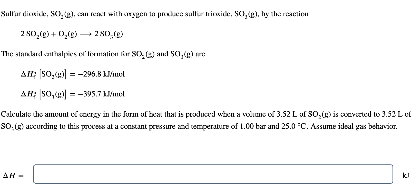 Solved Sulfur dioxide, SO2( g), can react with oxygen to | Chegg.com