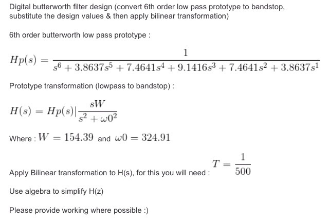 Solved Digital butterworth filter design (convert 6th order | Chegg.com