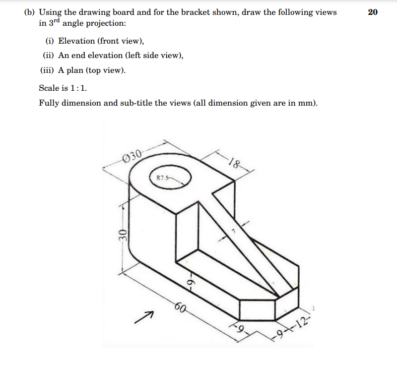 Solved (b) Using the drawing board and for the bracket | Chegg.com