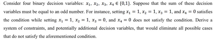 Consider four binary decision variables: x1, x2, x3, | Chegg.com