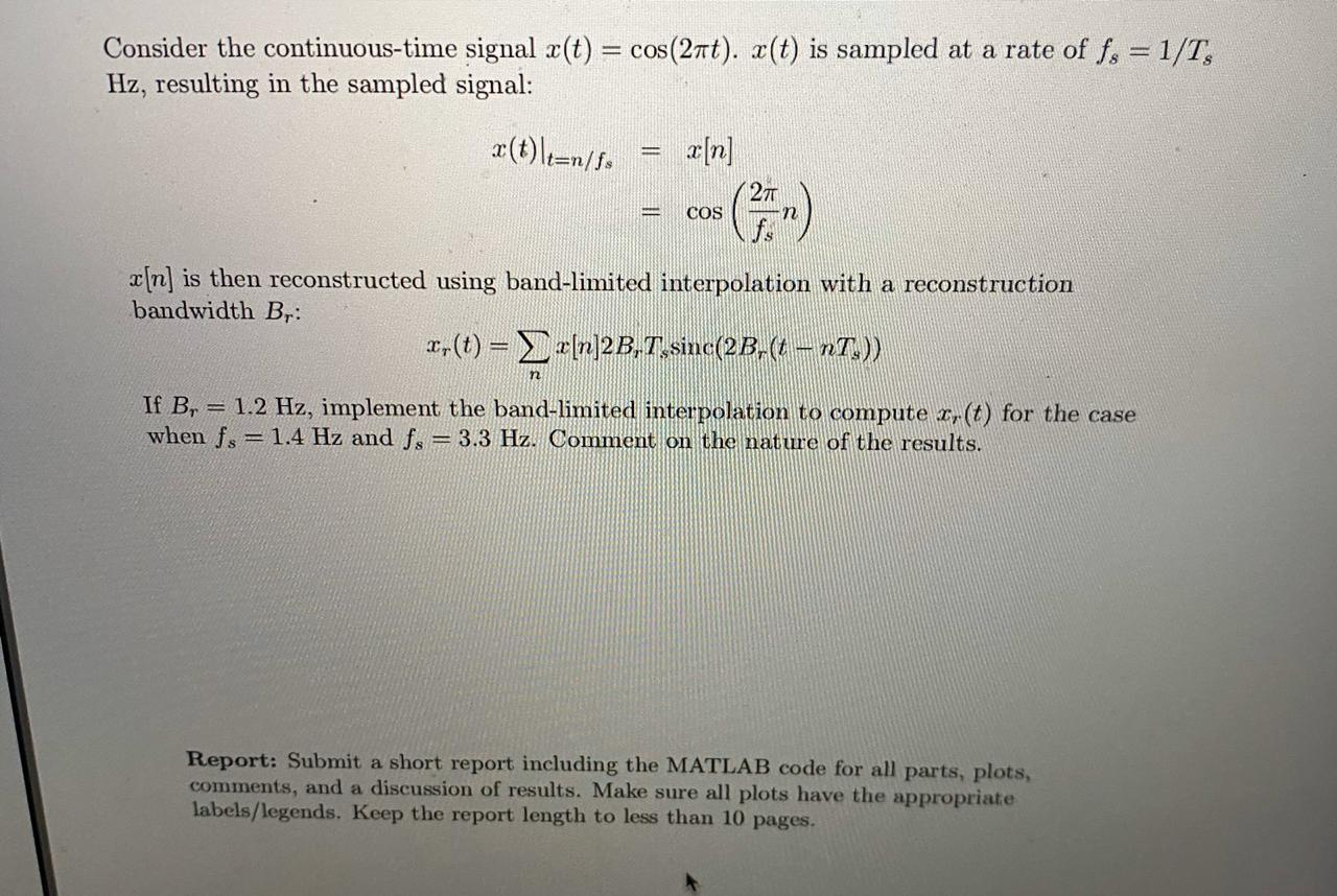 Solved Consider the continuous-time signal x(t) = cos(24t). | Chegg.com