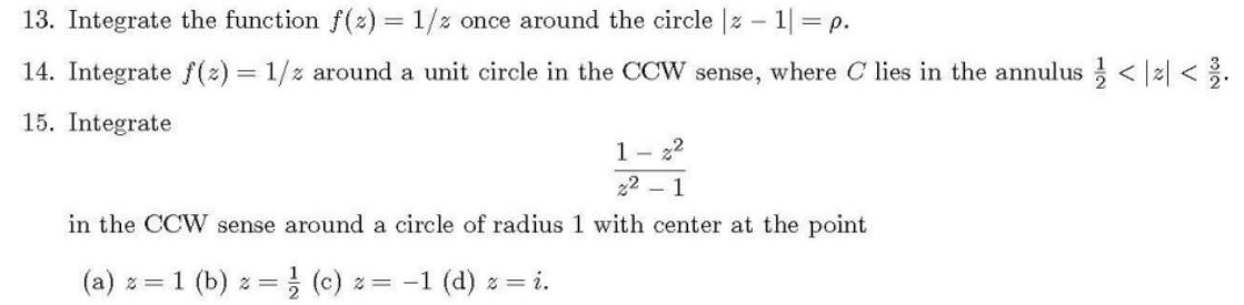 Solved once around the circle |z 13. Integrate the function | Chegg.com