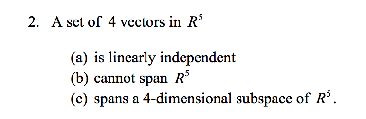 Solved 2. A set of 4 vectors in R (a) is linearly | Chegg.com