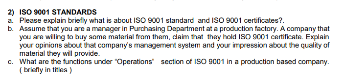 Solved 2) ISO 9001 STANDARDS a. Please explain briefly what | Chegg.com