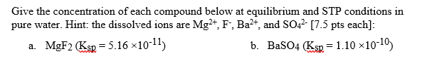 Solved Give the concentration of each compound below at | Chegg.com