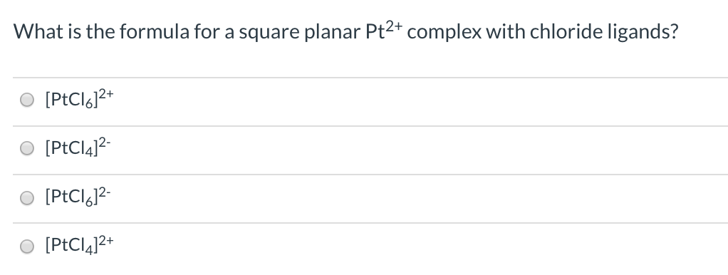 Solved What is the formula for a square planar Pt2+ complex | Chegg.com