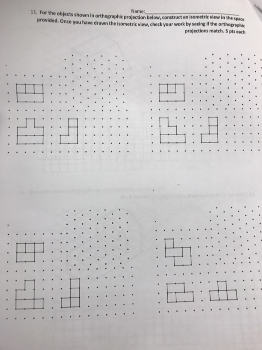Solved Name: 11. For the objects shown in orthographic | Chegg.com
