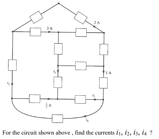 Solved For the circuit shown above , find the currents | Chegg.com