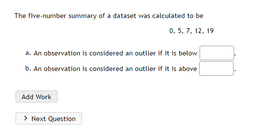 Solved The five-number summary of a dataset was calculated | Chegg.com