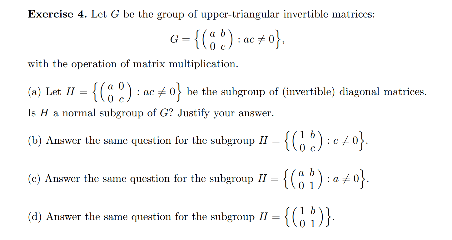 Solved Exercise 4. Let G be the group of upper-triangular | Chegg.com