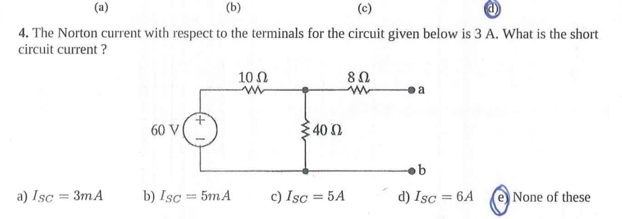 Solved (a)(b)(c)(d))The Norton current with respect to the | Chegg.com