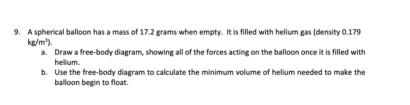 Solved 9. A spherical balloon has a mass of 17.2 grams when | Chegg.com