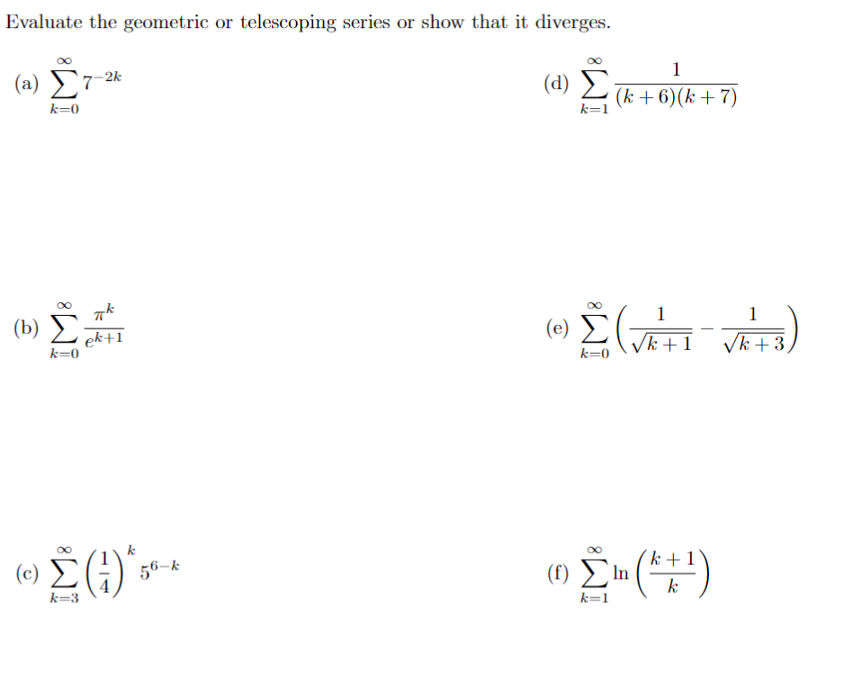 Solved Evaluate the geometric or telescoping series or show | Chegg.com