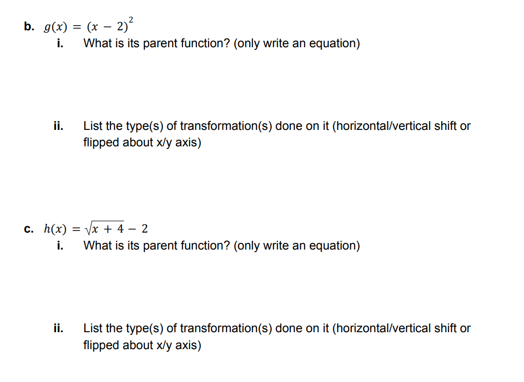 Solved 2 = b. g(x) = (x - 2) i. What is its parent function? | Chegg.com