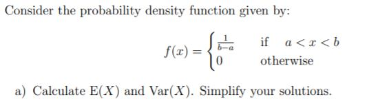 Solved Consider the probability density function given by: | Chegg.com