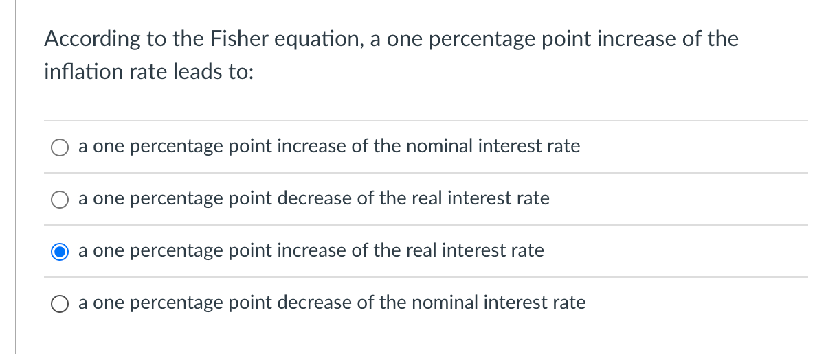 Solved According to the Fisher equation, a one percentage | Chegg.com