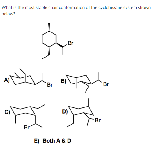 Solved What is the most stable chair conformation of the | Chegg.com