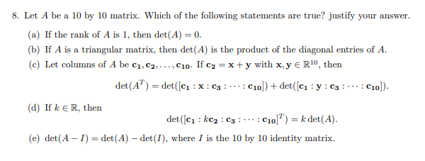 Solved 8. Let A be a 10 by 10 matrix. Which of the following | Chegg.com