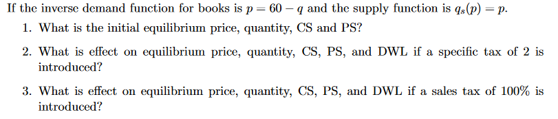 Solved If the inverse demand function for books is p=60−q | Chegg.com