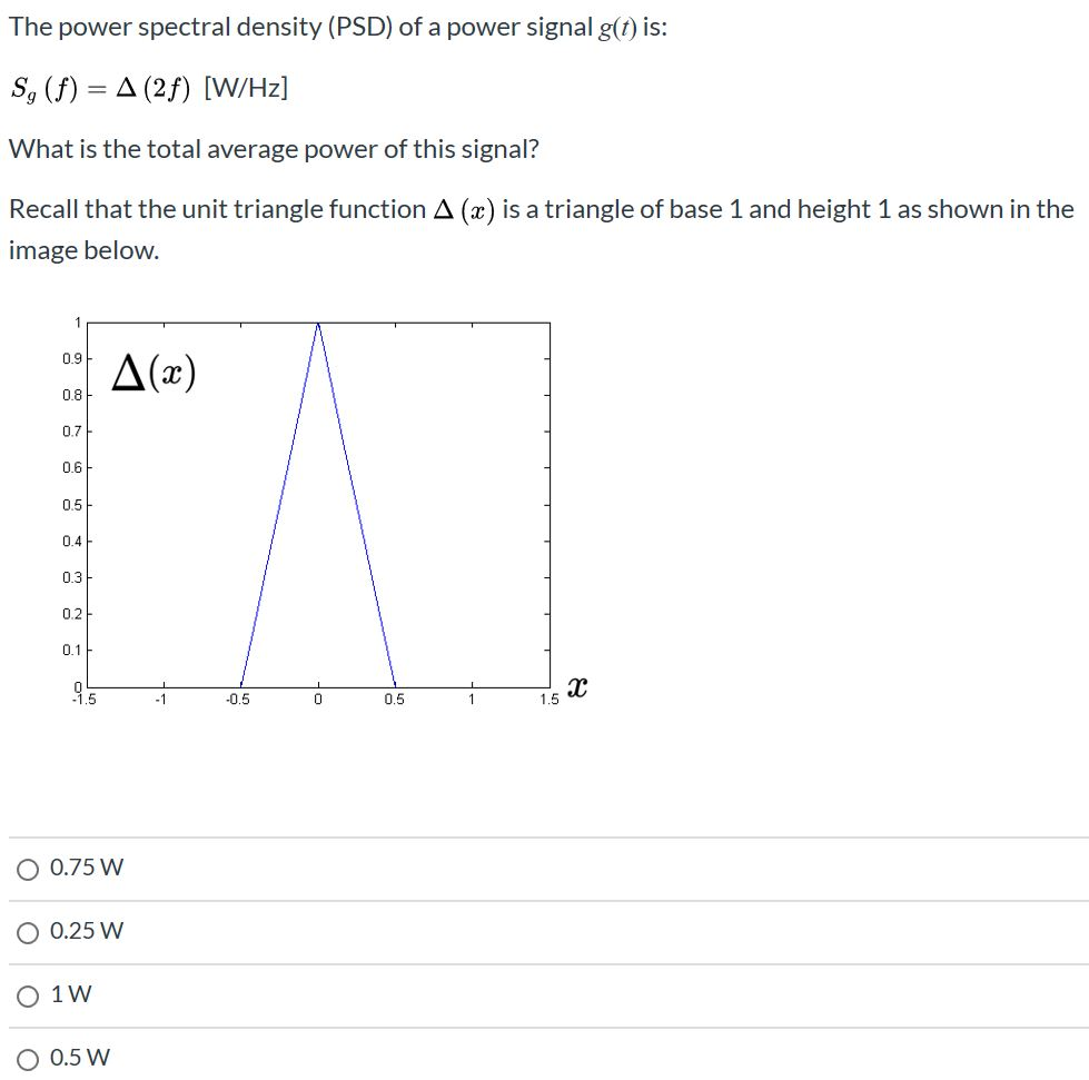 Solved The power spectral density (PSD) of a power signal | Chegg.com