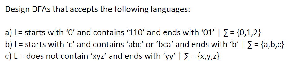 Solved Design DFAs that accepts the following languages: a) | Chegg.com