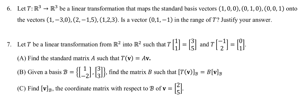 Solved 6. Let T:R3 R3 be a linear transformation that maps | Chegg.com