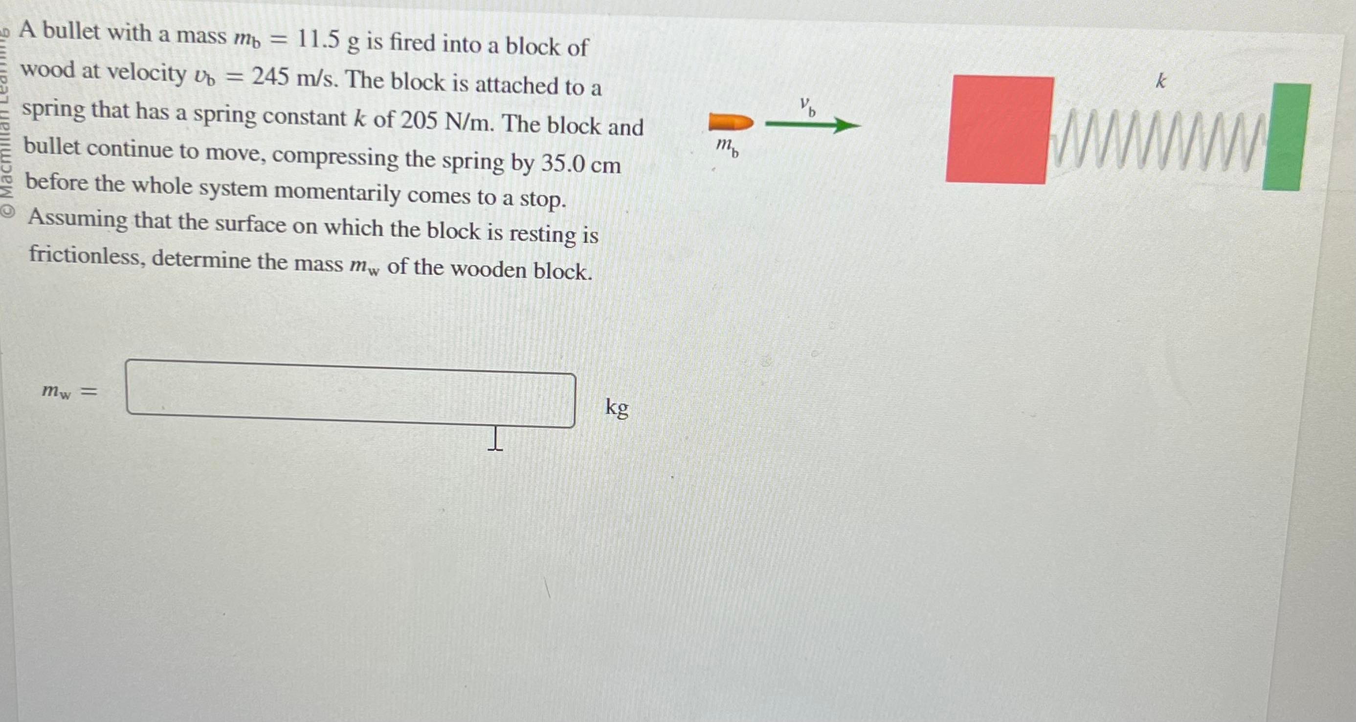 Solved A bullet with a mass mb=11.5 g is fired into a block | Chegg.com