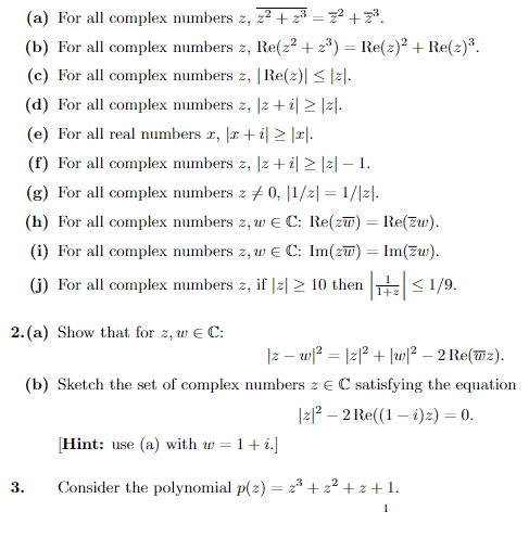 (a) For all complex numbers z,z2+z3=zˉ2+zˉ3. (b) For | Chegg.com
