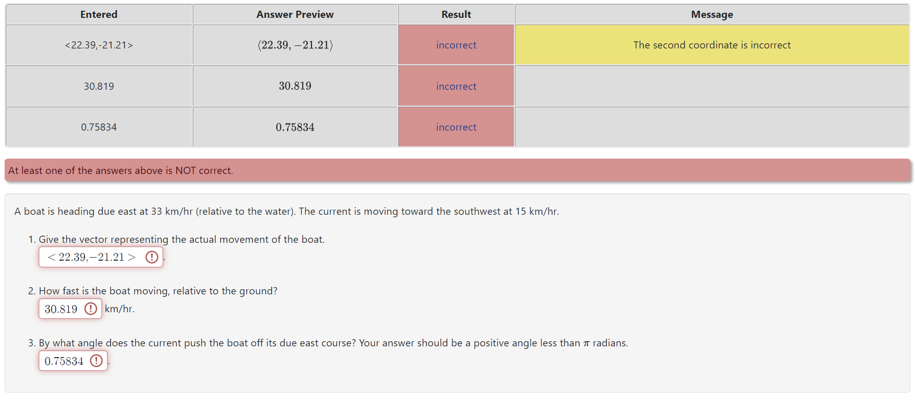 [Solved]: A boat is heading due east at 33km/hr (relative t